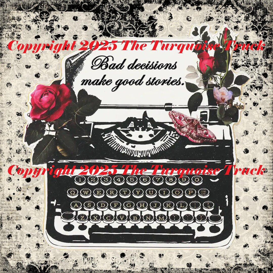 Bad Decisions Make Good Stories Vintage Typewriter Polka Dots DIGITAL ...