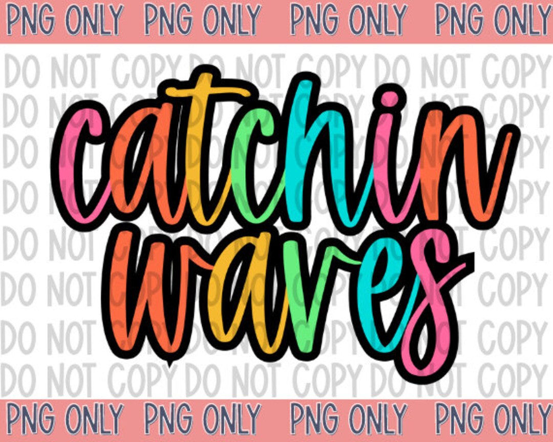 Catchin Waves PNG Beach Summer PNG Lake PNG - Etsy Australia
