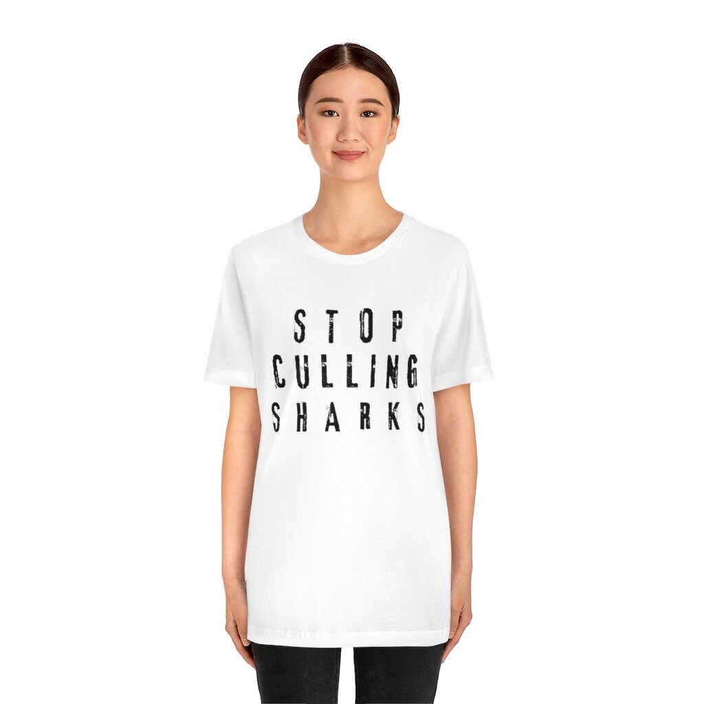 Stop Culling Sharks T-shirt Tshirt for Shark Lovers - Etsy