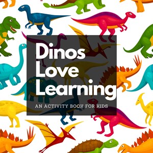 Dinos Love Learning: an Activity Book for Kids - Etsy