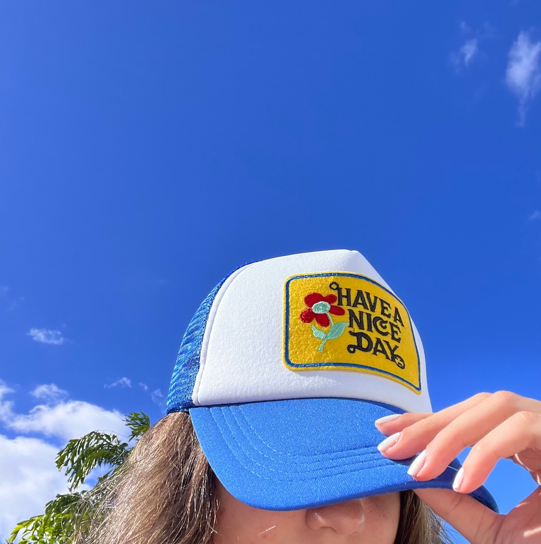 Trendy Have a Nice Day Trucker Hat - Etsy