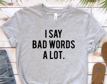 I Say Bad Words | Etsy