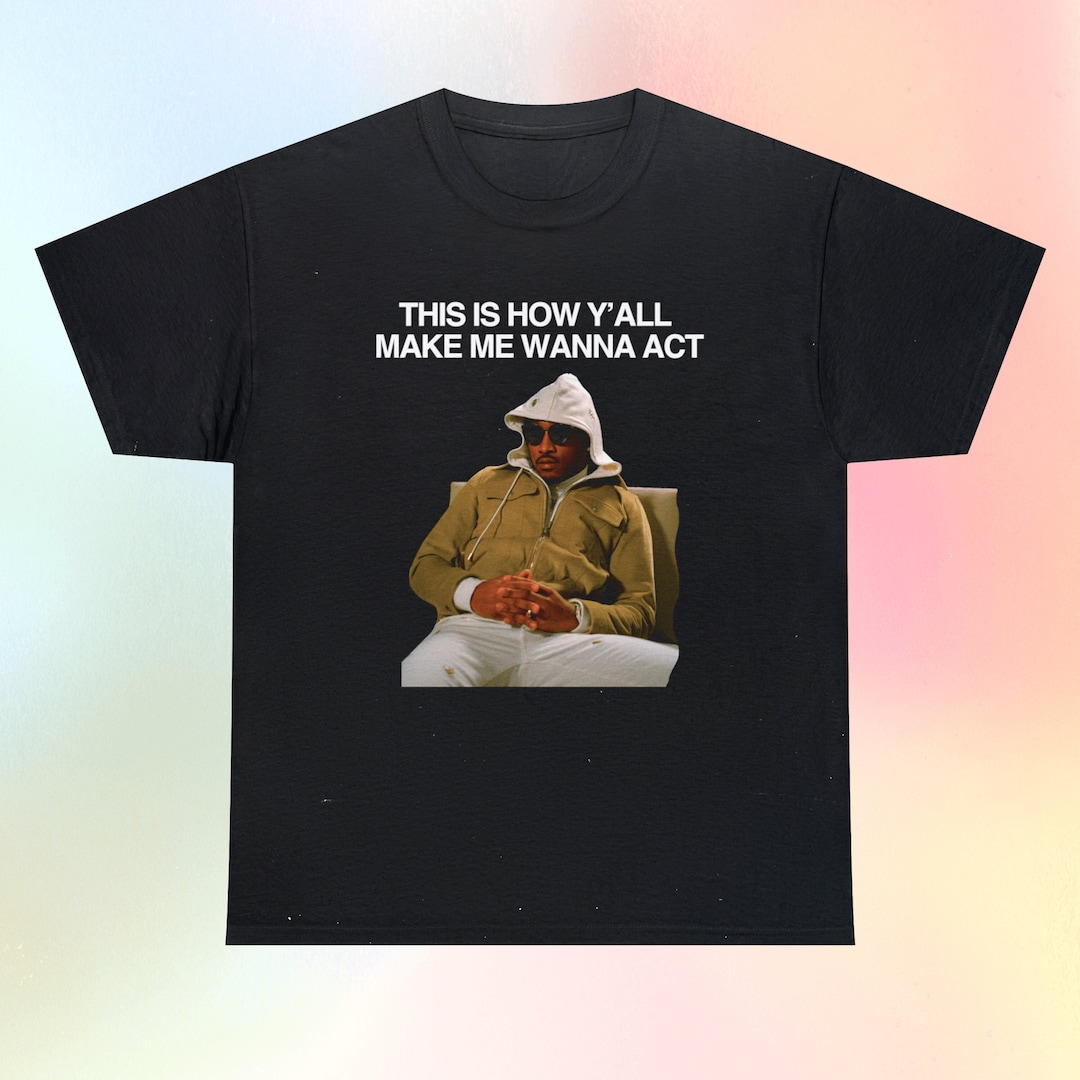 Rapper Future Funny T Shirt | Meme Tee | Funny Quotes Shirt | Gift for ...