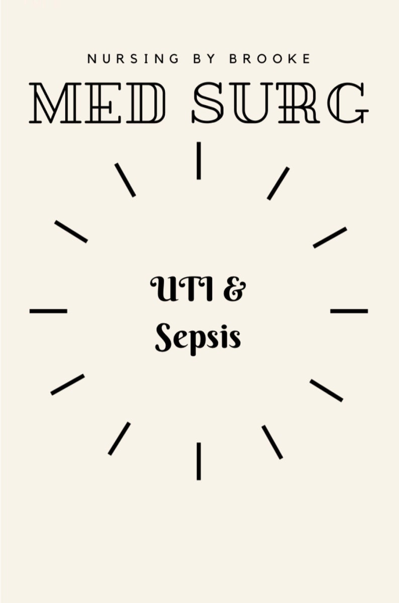 Urinary Tract Infection (UTI) & Sepsis NURSING NOTES - Etsy