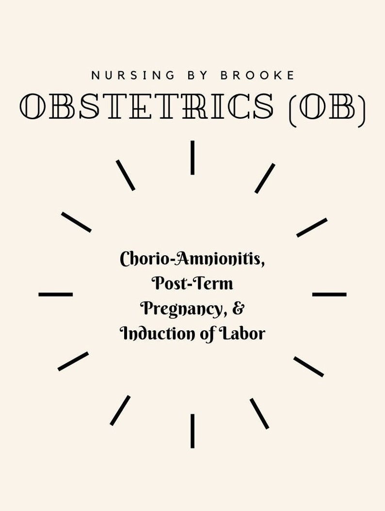 Pregnancy Complications: Chorio-amnionitis, Post-term Pregnancy ...