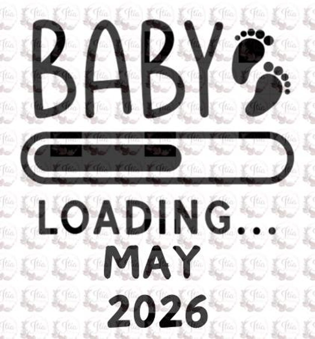 SVG - Baby Loading Due May 2026 - Etsy