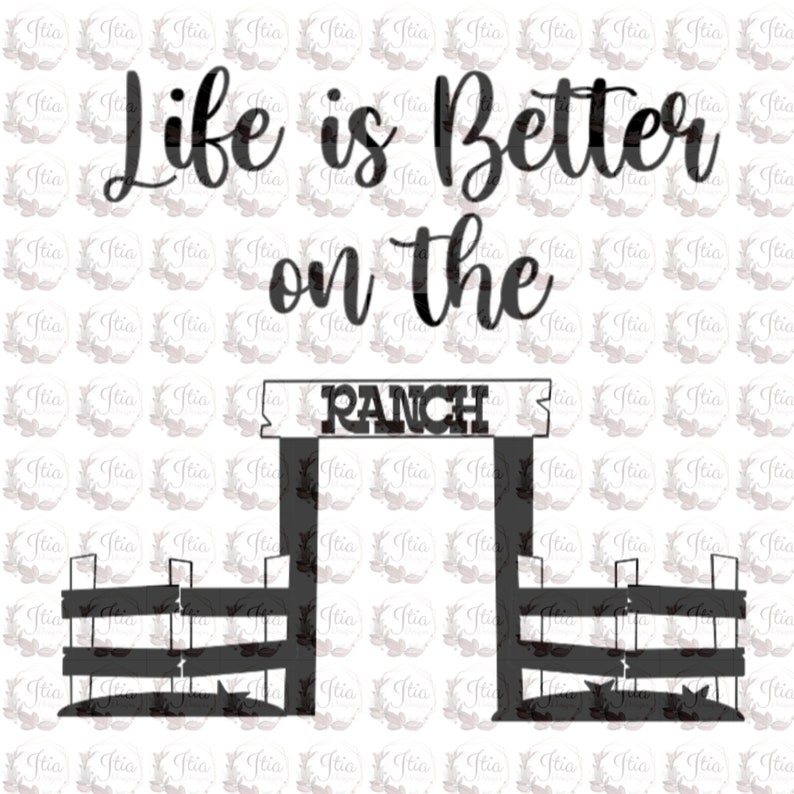 SVG - Life is Better on the Ranch - Gate - Etsy