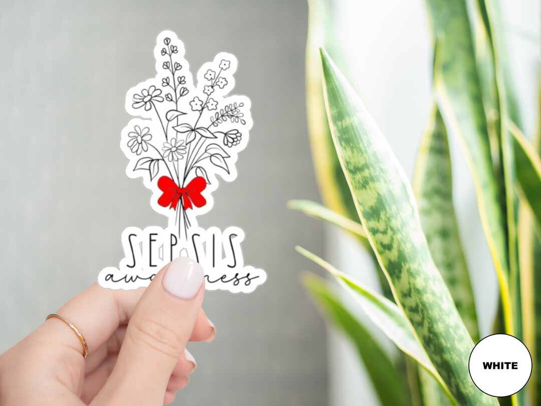 Wildflowers Sepsis Sticker for Sepsis Awareness Sticker Gift for Septic ...
