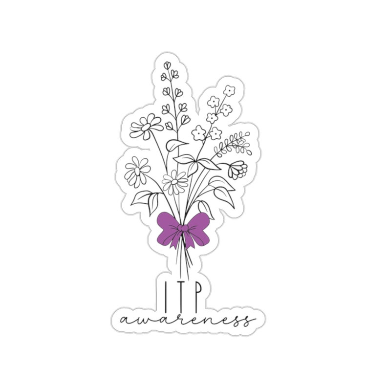 Wildflowers ITP Awareness Sticker Idiopathic Thrombocytopenic - Etsy