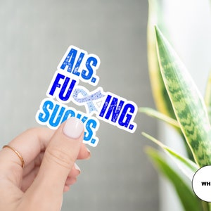 ALS Awareness Sticker for ALS Awareness Sticker Amyotrophic Lateral ...