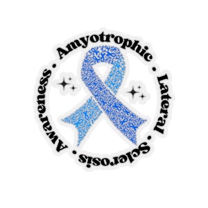 ALS Awareness Sticker for ALS Awareness Sticker Amyotrophic Lateral ...