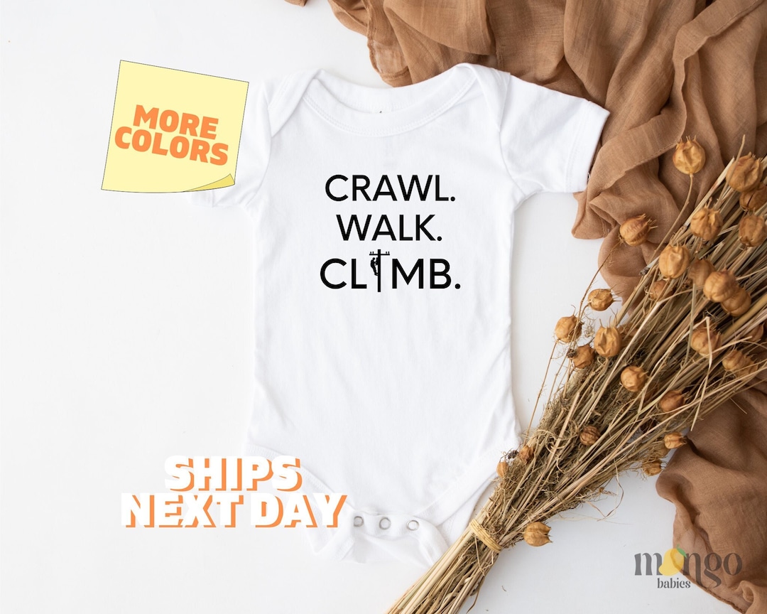 Lineman Baby Onesies® Brand Crawl Walk Climb Shirt Lineman Kid Tshirt ...