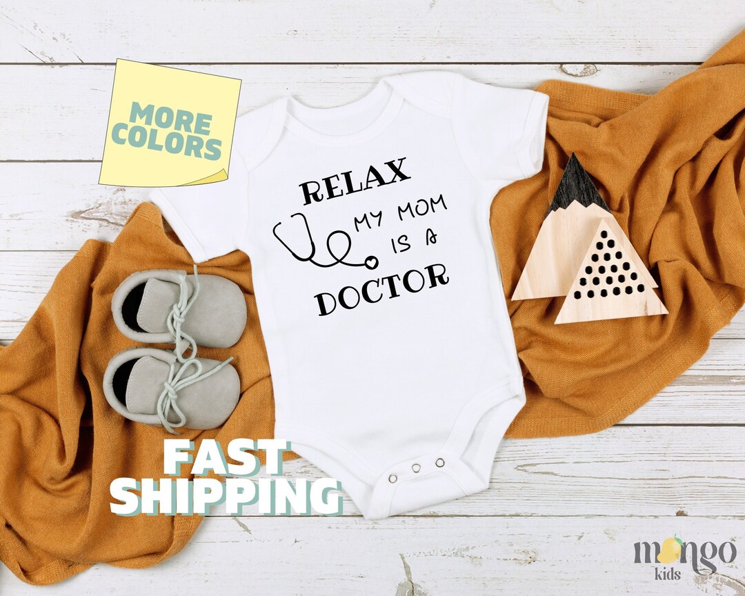 Relax My Mom is A Doctor Stethoscope Baby Onesies® Doctor Baby Bodysuit ...