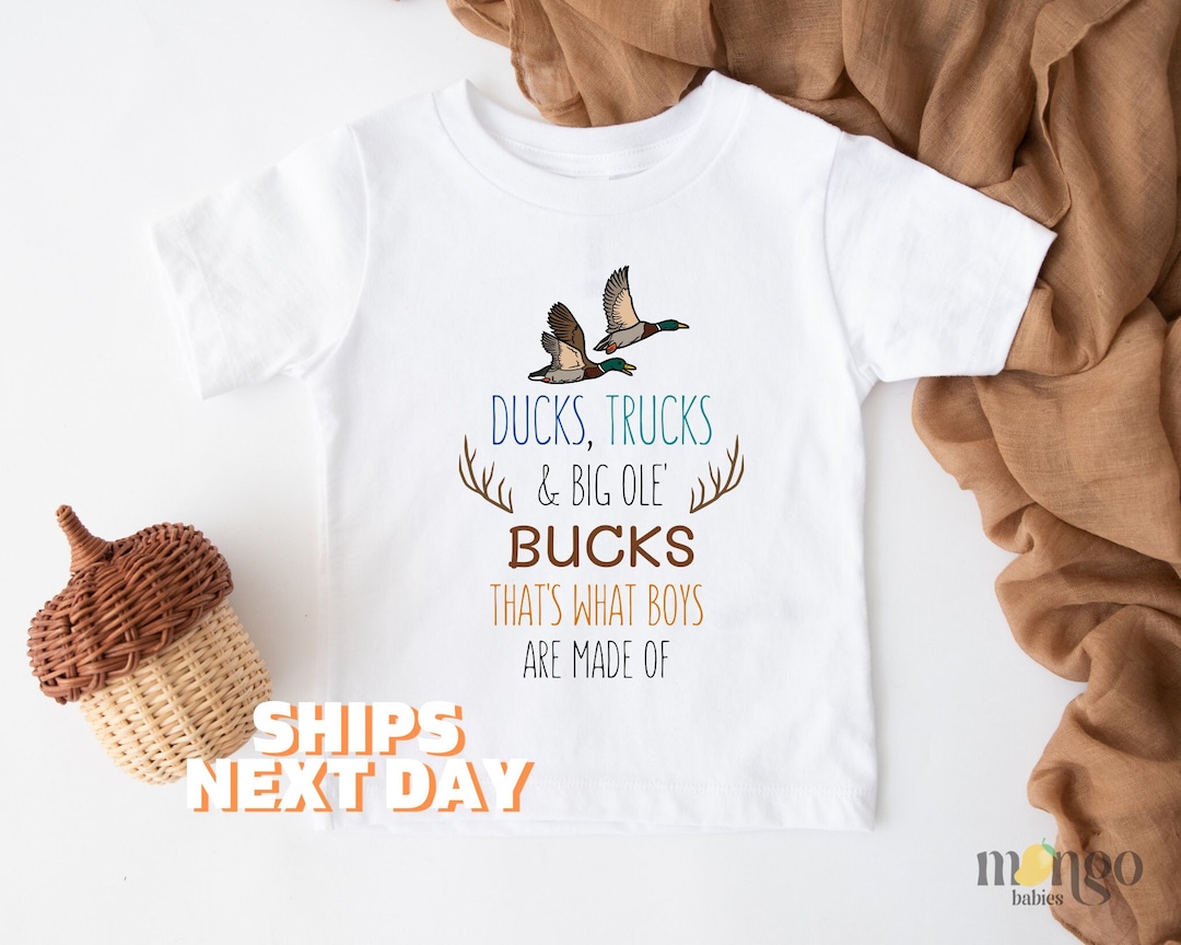 Hunting Shirt, Ducks, Trucks & Big Ole' Bucks Toddler, Deer Hunting ...