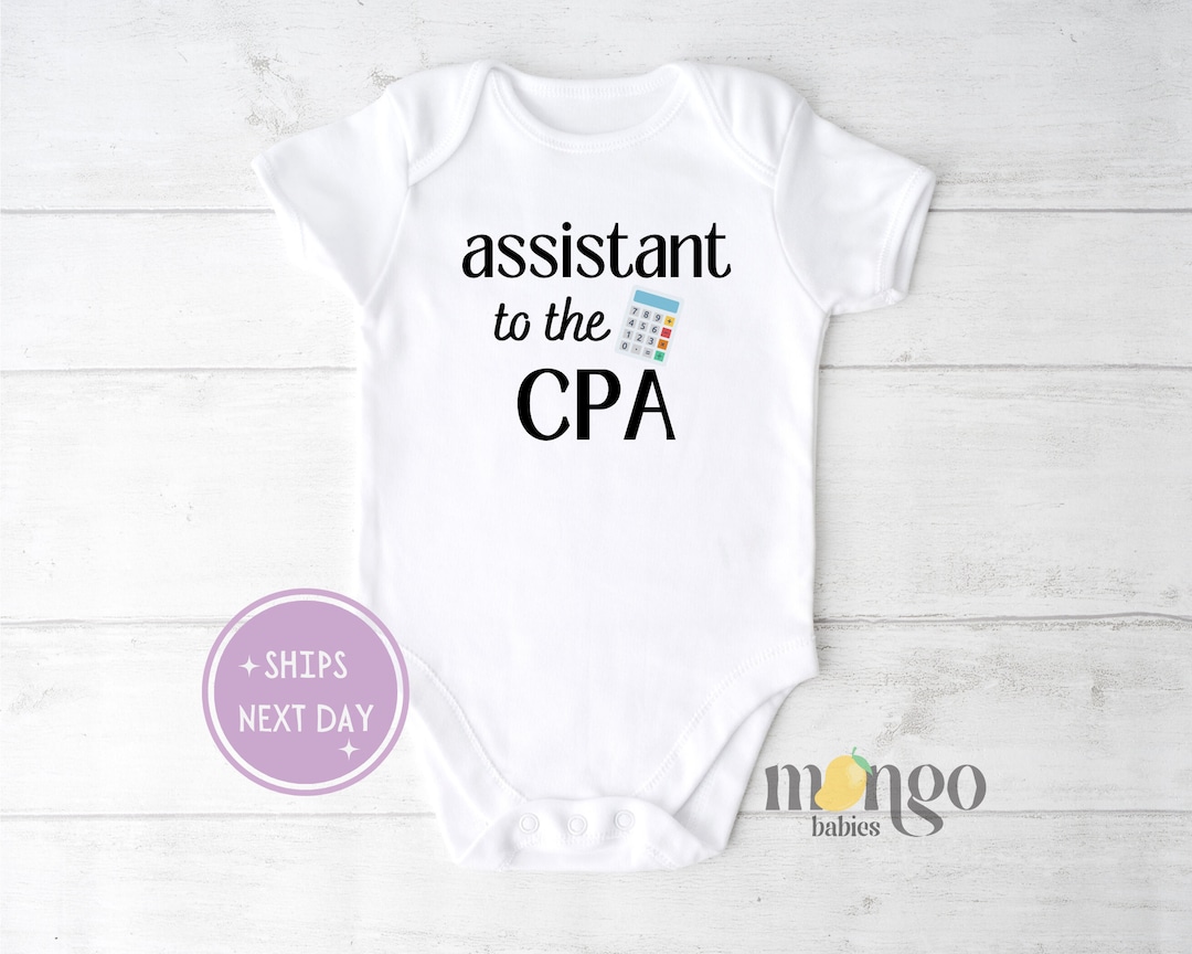 Assistant to the CPA Baby Onesies® Brand Funny CPA Pregnancy ...