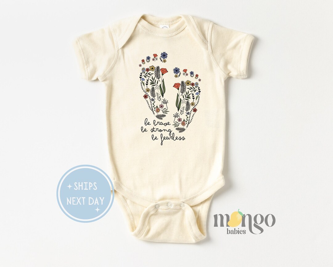 Be Brave Be Strong Be Fearless Baby Onesies® Brand Cute Baby Shower ...