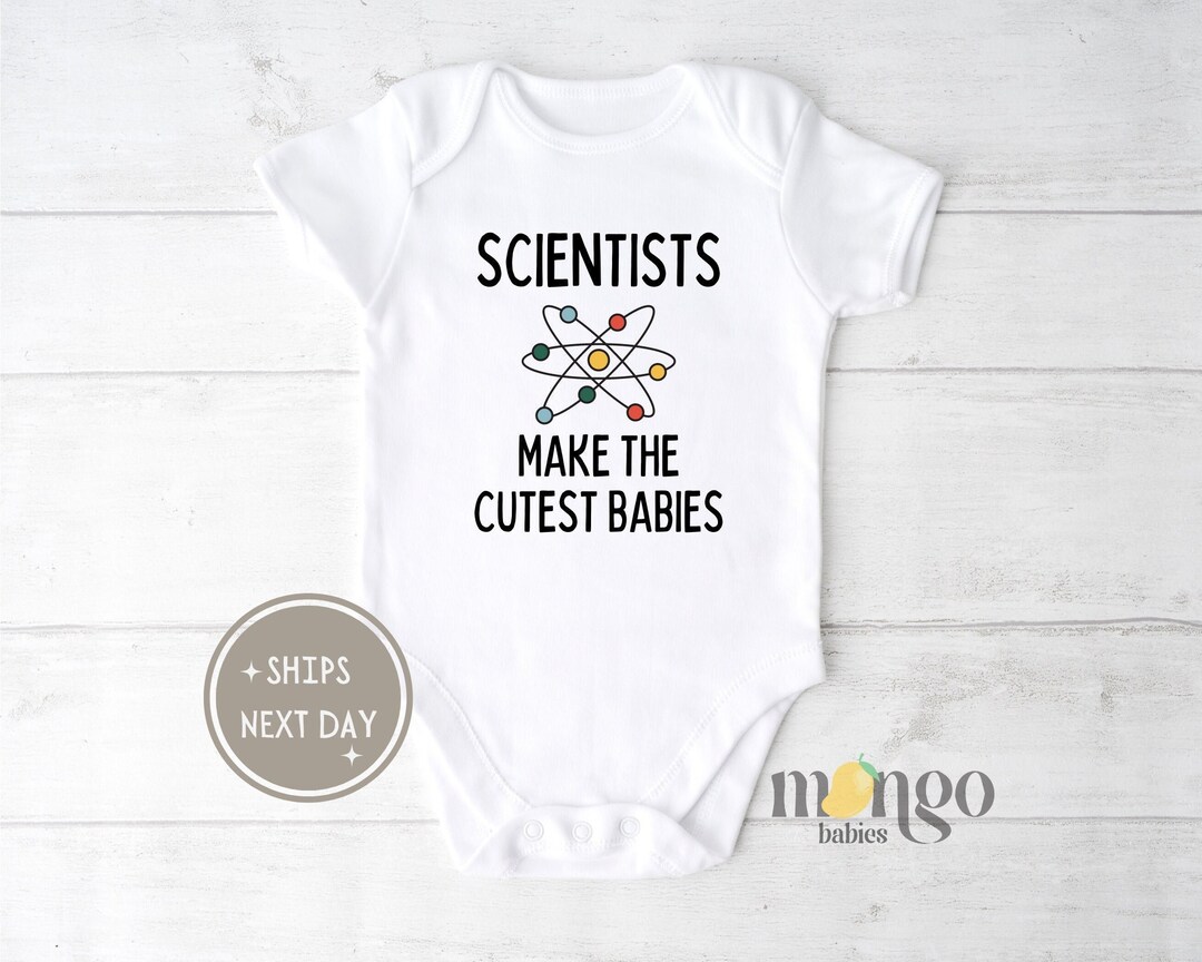 Funny Scientist Baby Onesies®brand Scientists Make the Cutest Babies ...
