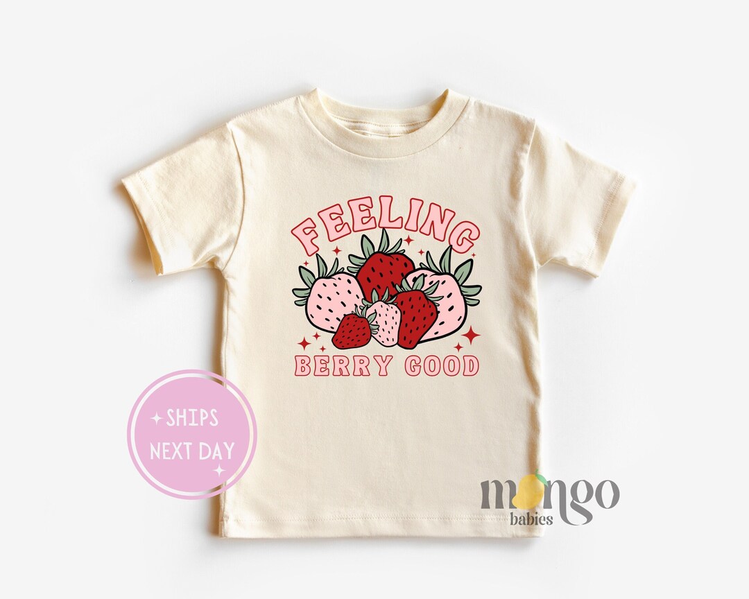 Feeling Berry Good Girls Shirt Girls Baby Onesies® Brand Cute ...