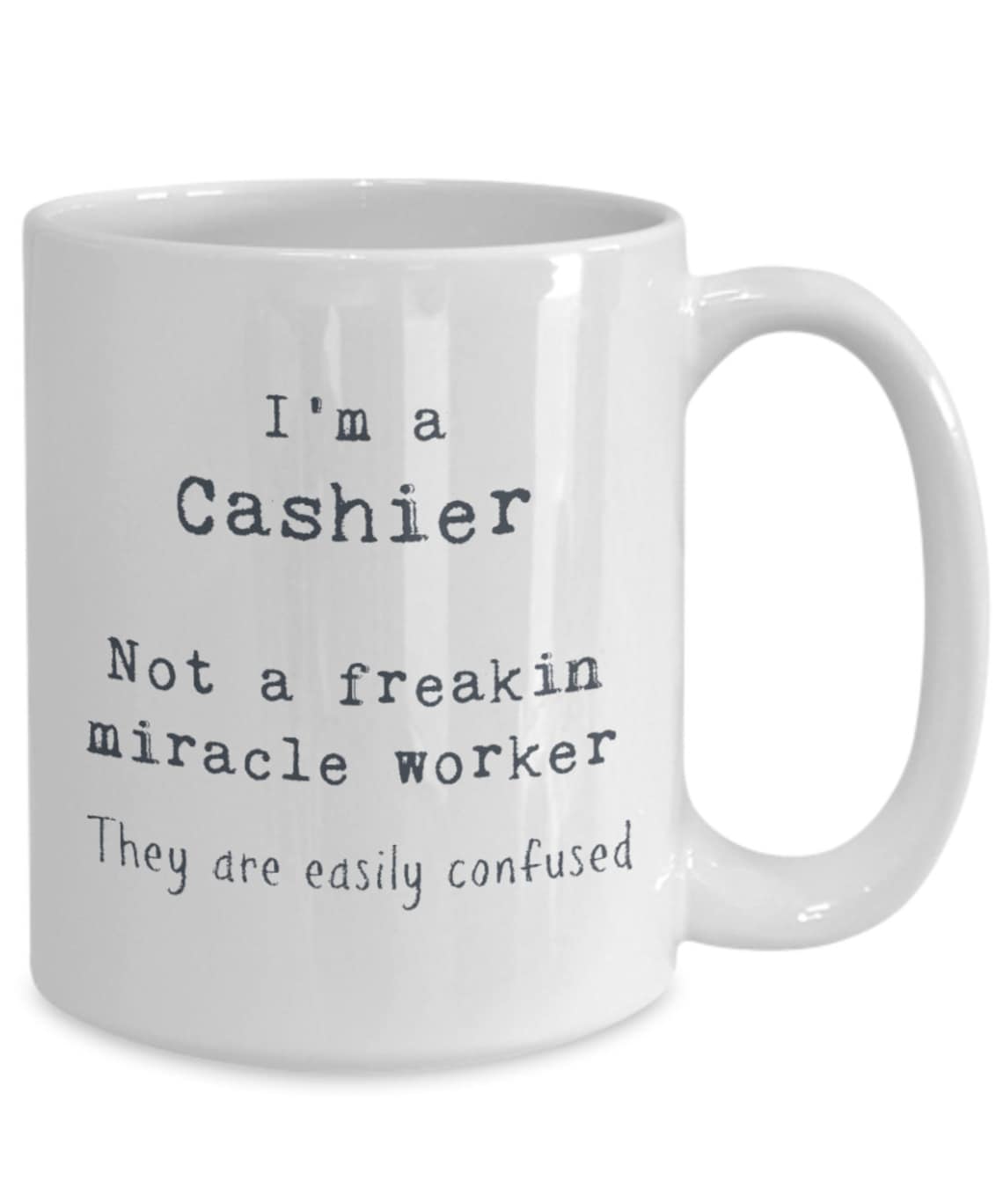 Cashier Coffee Mug, Best Cashier Gift, Cashier Not a Miracle Worker ...