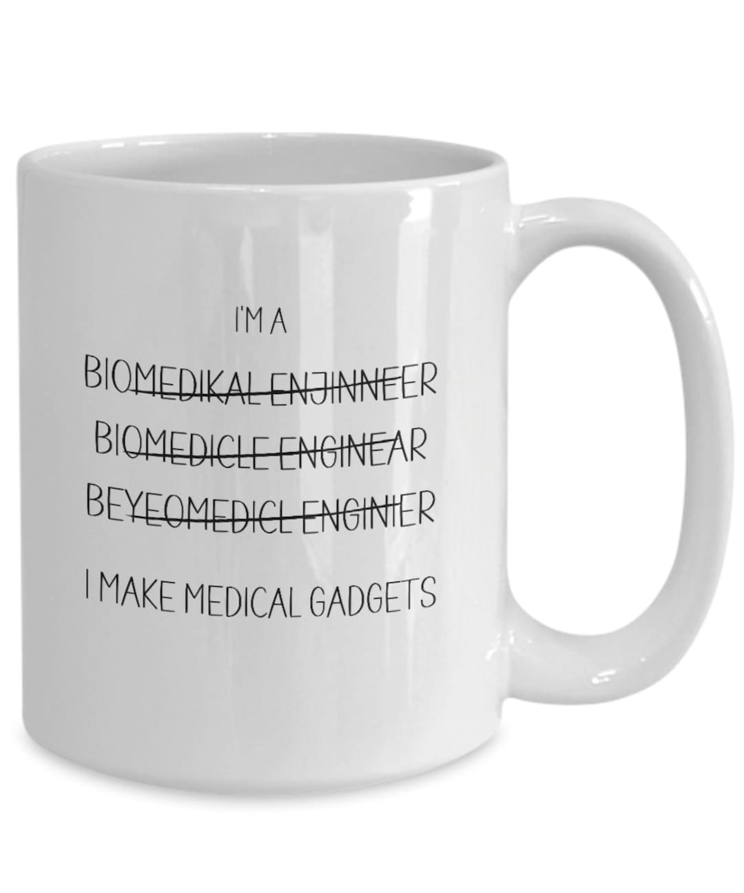 I'm a Biomedical Engineer Gift, Funny Biomedical Engineer Coffee Mug ...
