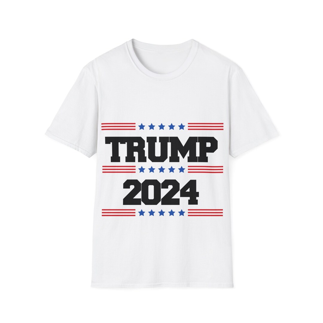 Trump 2024 T-shirt, Pro Trump Merch, Trump Tee Shirt, Anything Trump ...