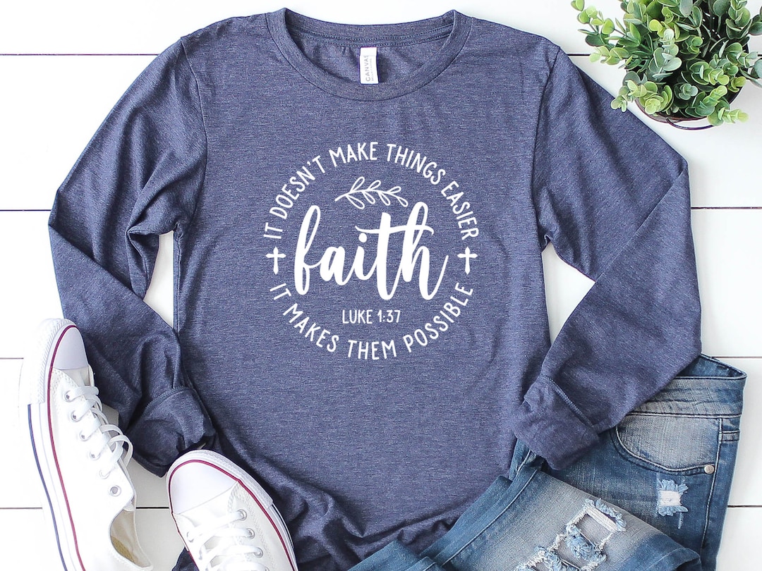 Faith Long Sleeve Shirt, Christian Shirt, Bible Verse Shirt, Religious ...