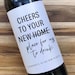 Cheers to Your New House Wine Label/new House Gift/new Homeowner Gifts ...
