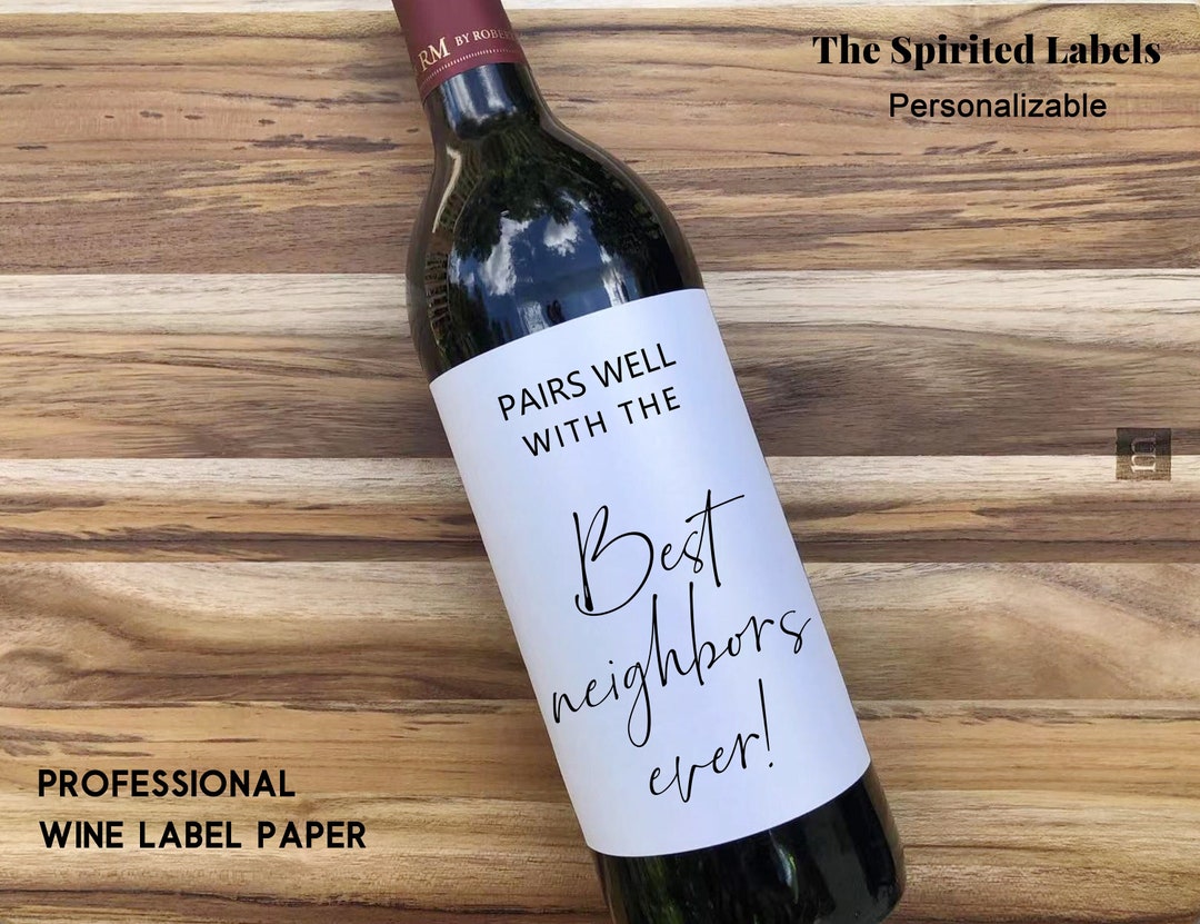 Best Neighbors Ever Wine Label/thank You Gift for Neighbors/custom Wine ...