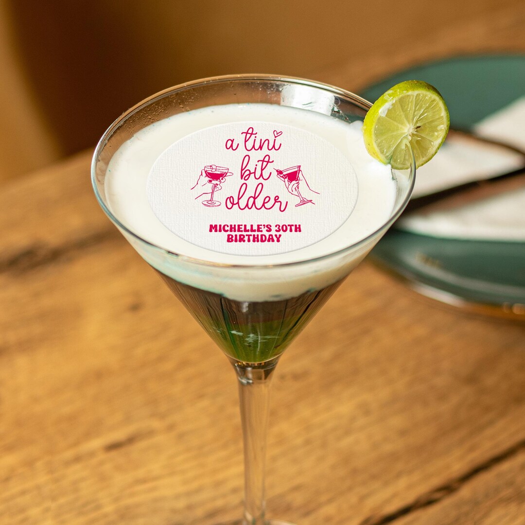 Birthday Personalized Edible Cocktail Topper/a Tini Bit Older Drink ...