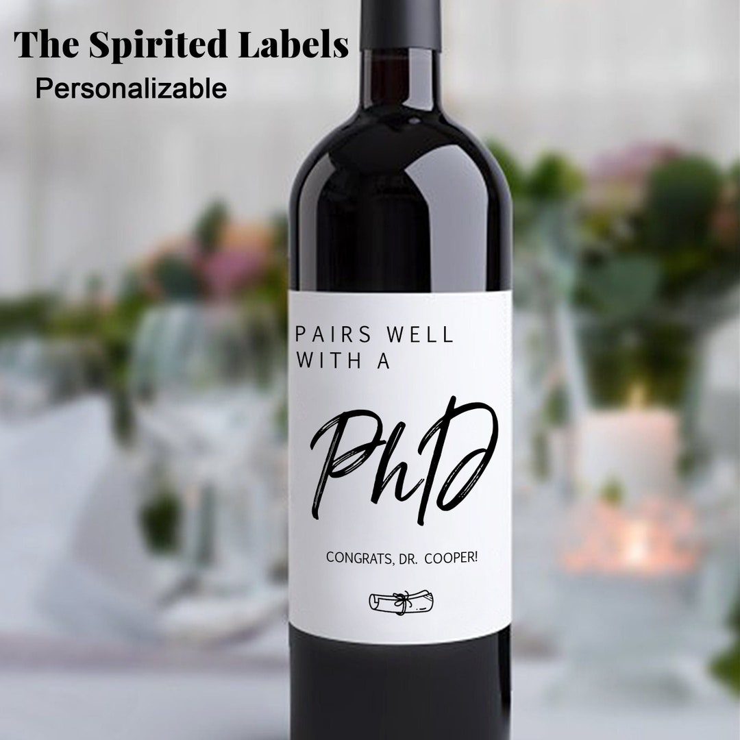 Pairs Well With a Phd/personalized Phd Wine Label/phd Graduation Gifts ...