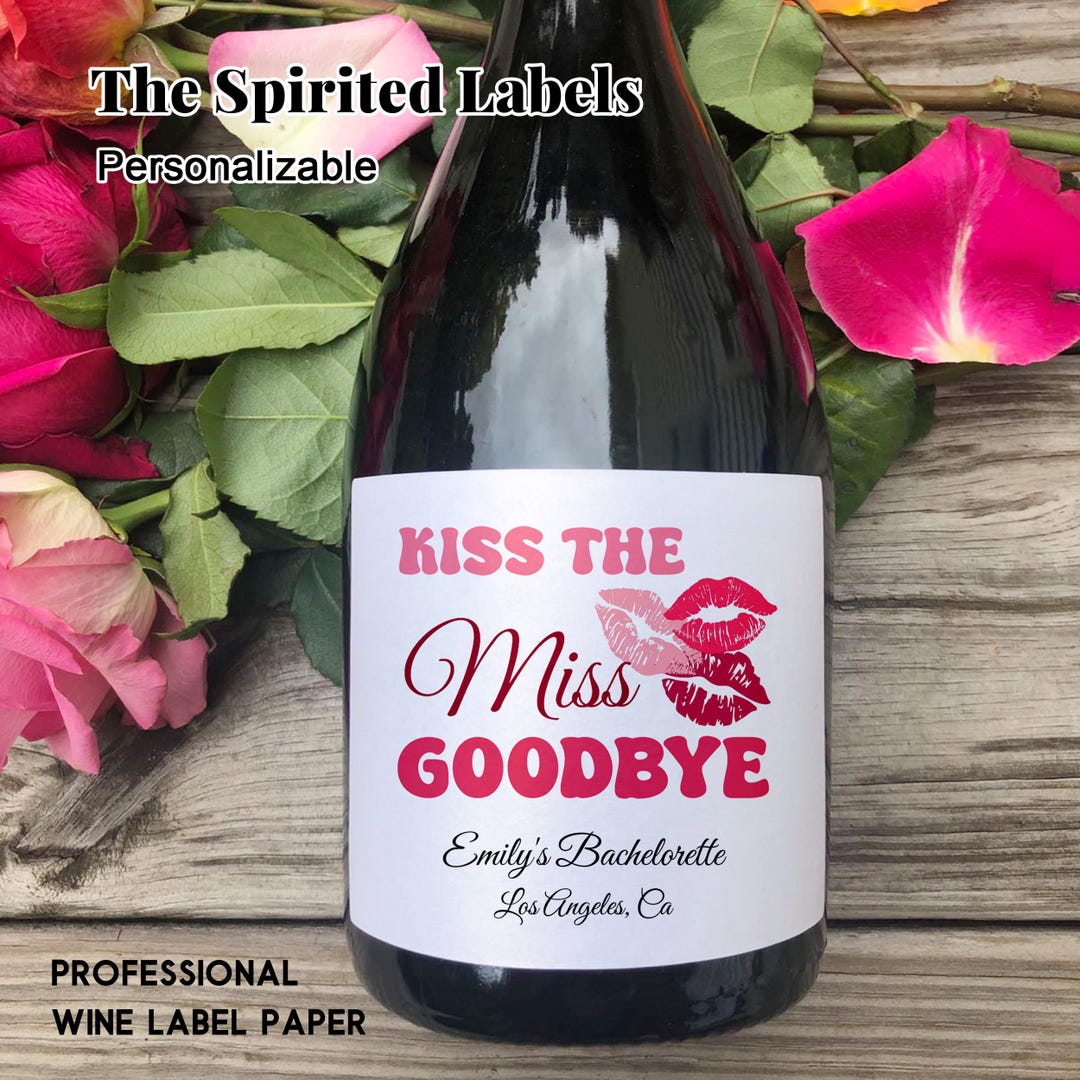 Kiss the Miss Goodbye Wine Labels/bachelorette Party Wine Favors ...