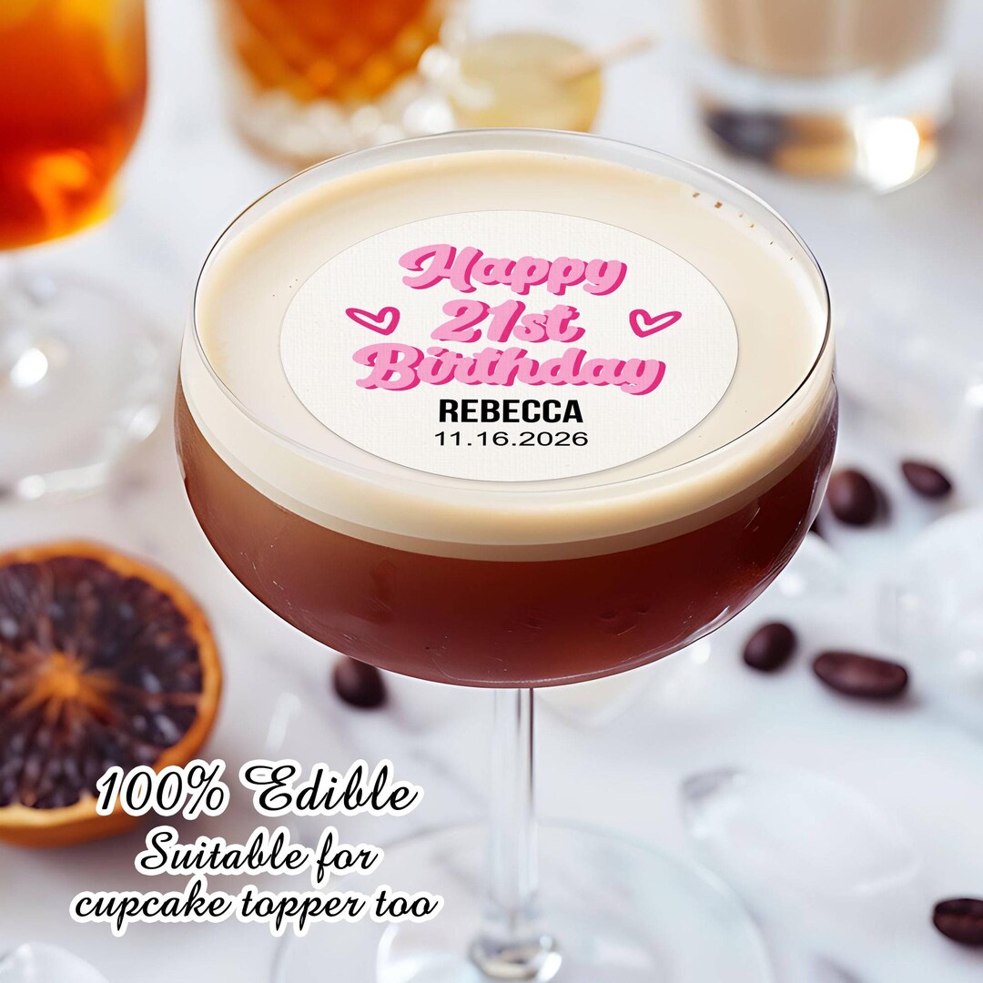 Custom Birthday Drink Toppers/birthday EDIBLE Cocktail Toppers/21st ...