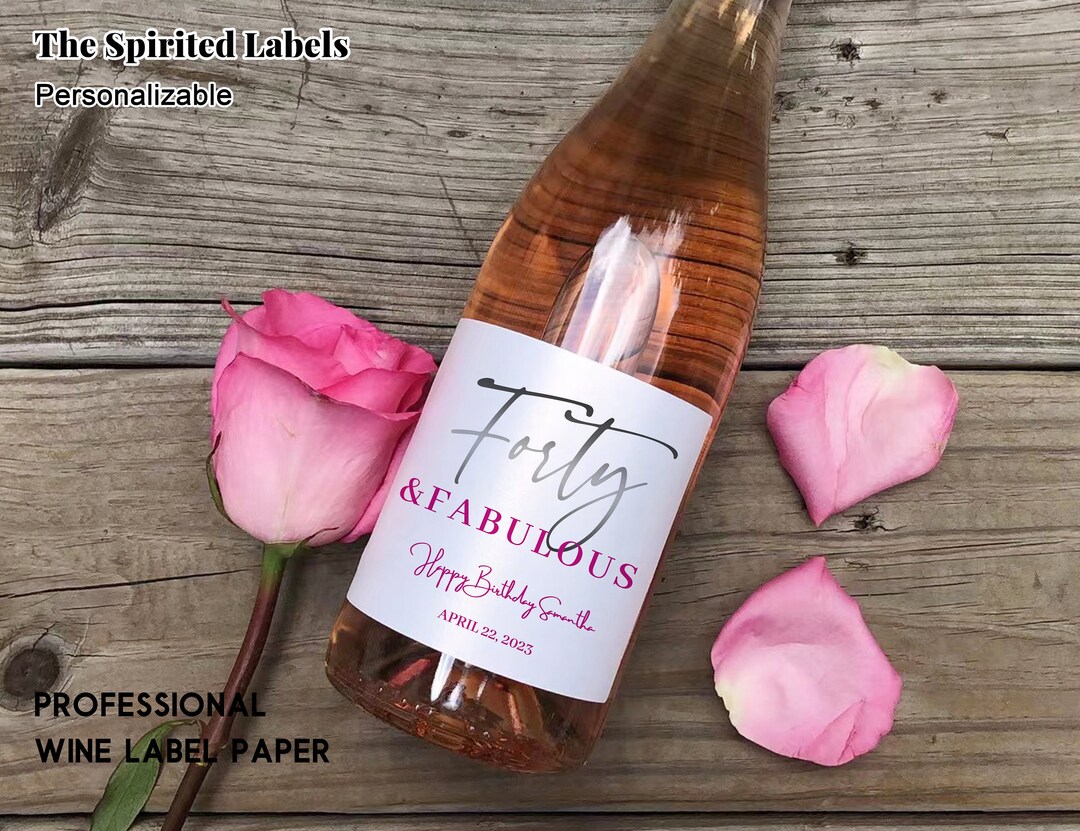 Custom FORTY Label - 40th Birthday Wine Label/forty and Fabulous Wine ...