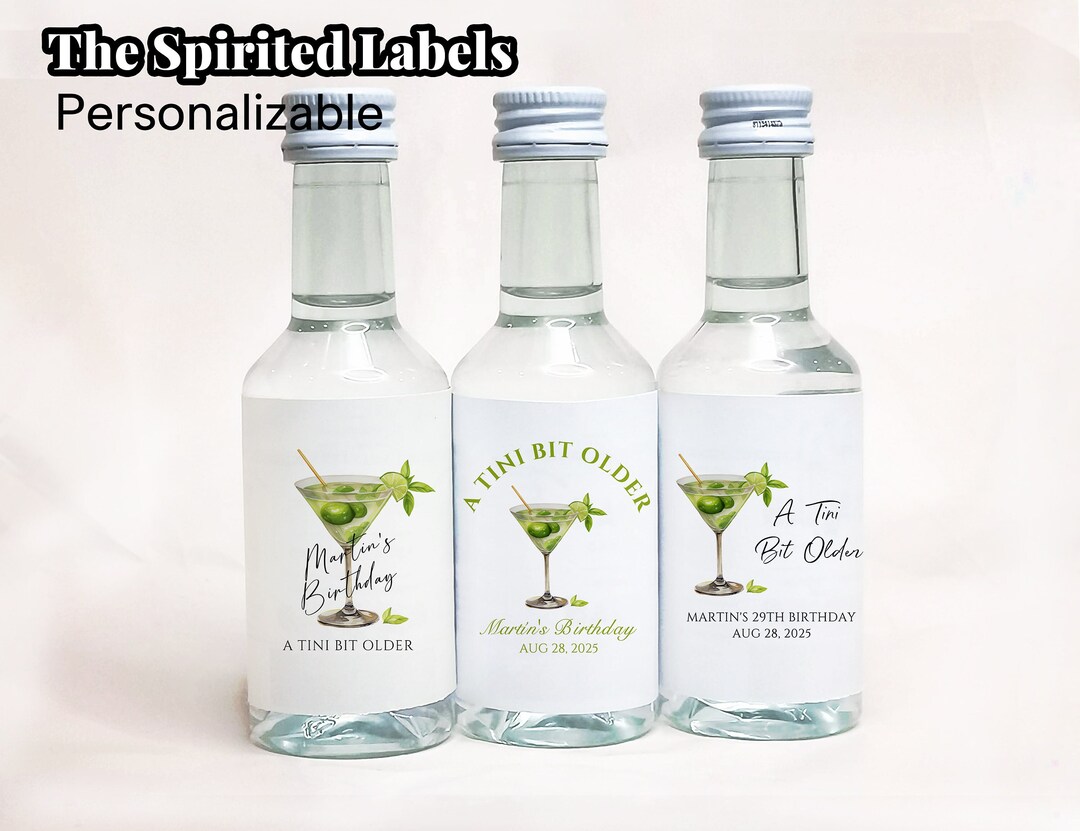 Just a Tini Bit Older Birthday Mini Shot Bottle Labels Martini Themed ...