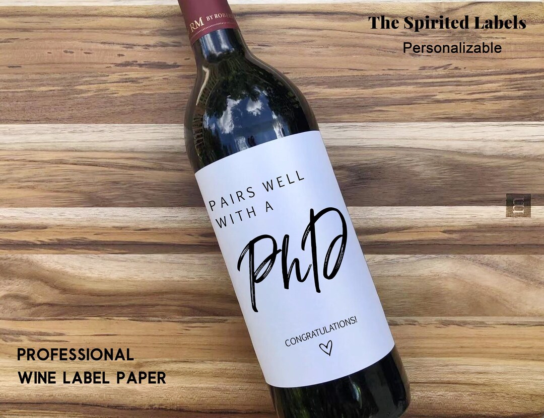 Pairs Well With a Phd/personalized Phd Wine Label/phd Graduation Gifts ...