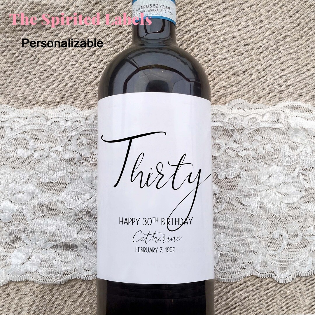 Custom THIRTY - 30th Birthday Wine Label/personalized 30th Birthday ...