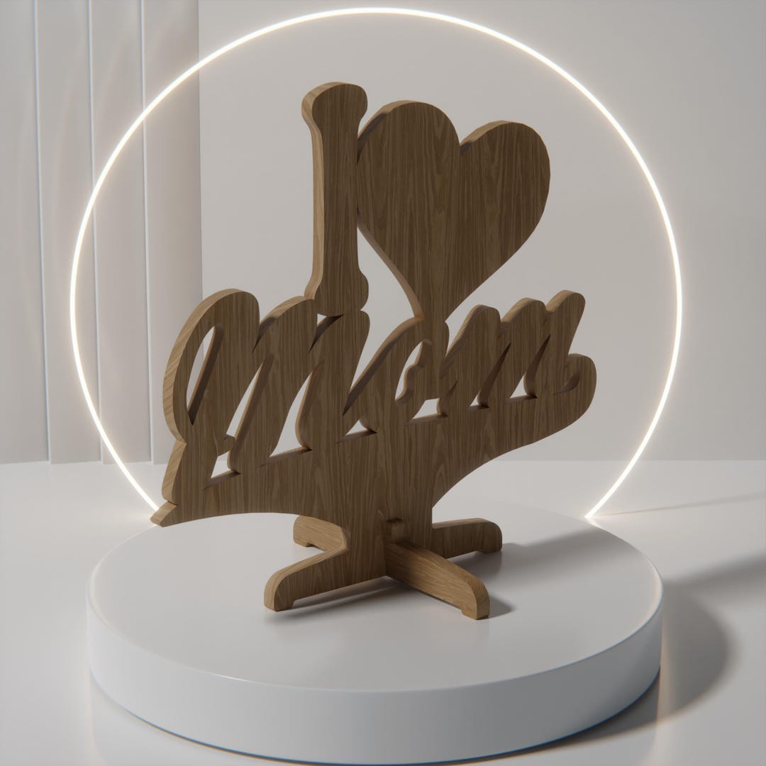 Gift Statue Mother's Day / I Love Mom / CNC File / CNC Files for Wood ...