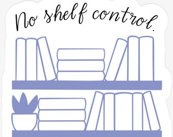 No Shelf Control Svg - Etsy