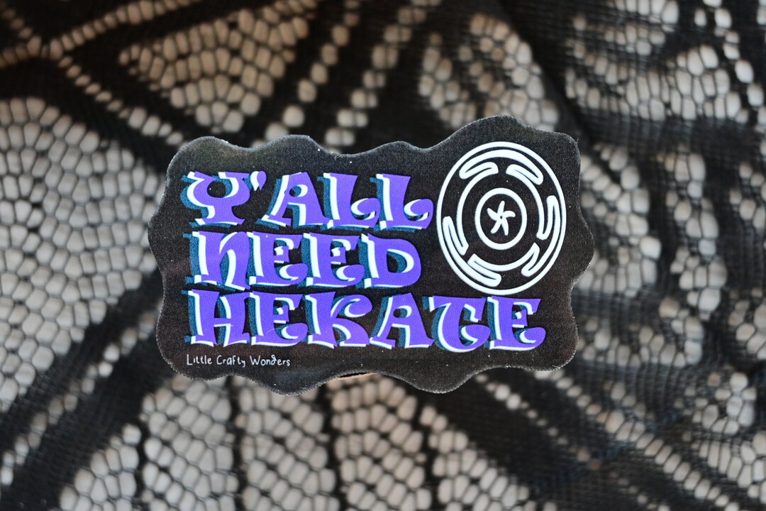 Y'all Need Hekate Sticker, Hecate Sticker, Hekate Sticker, Witch ...
