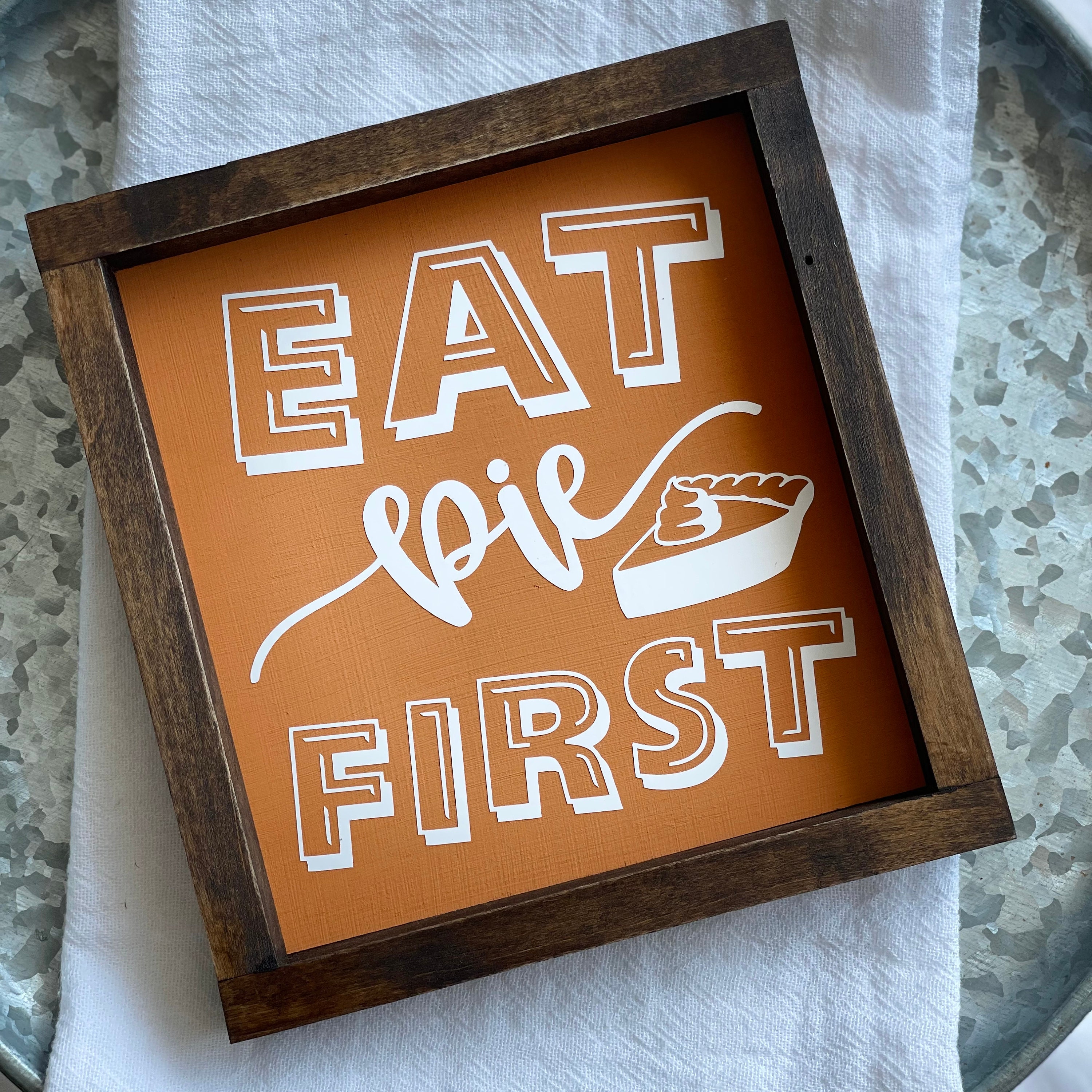 Eat Pie First Farmhouse Sign Thanksgiving Pumpkin Pie - Etsy