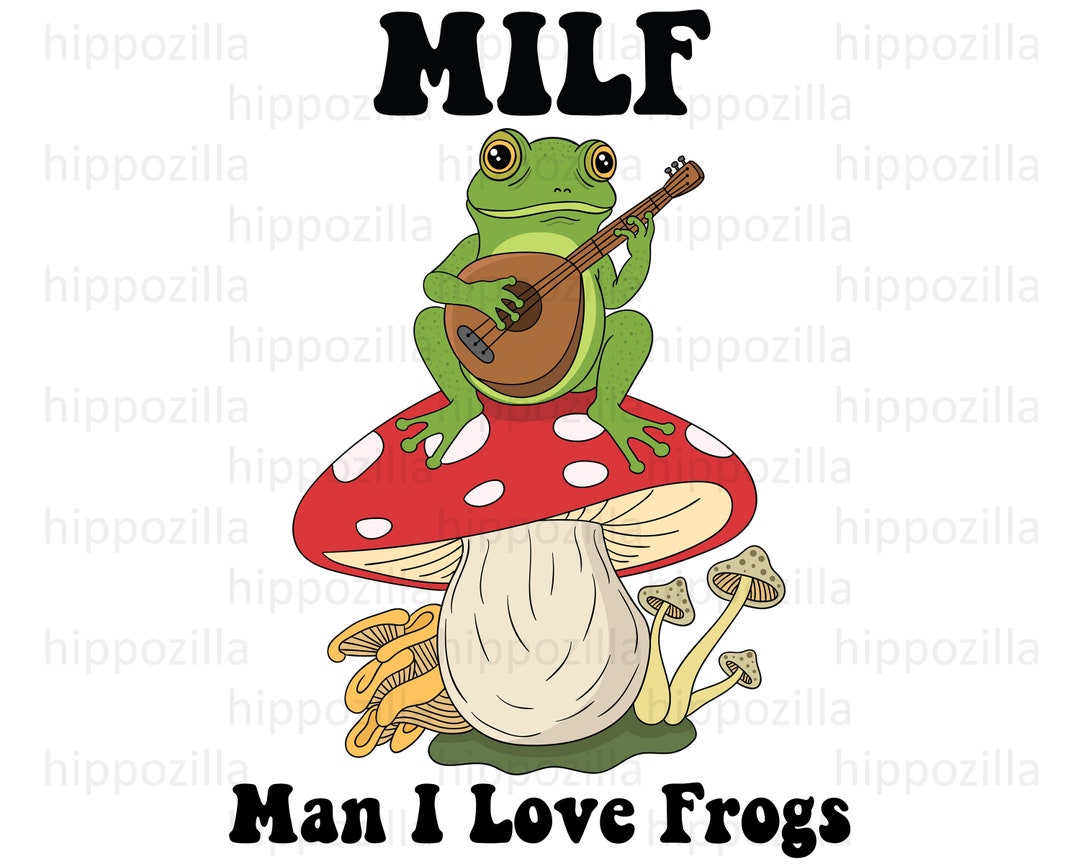 MILF Man I Love Frogs PNG, Sublimation Designs, Digital Download Svg, Png and Dxf Files Included ...