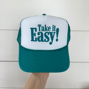 TAKE IT EASY! Trucker Hat | Teal/white/teal | Trendy Trucker Hat ...