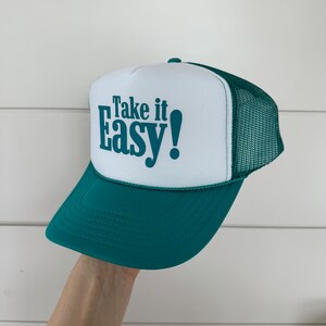 TAKE IT EASY! Trucker Hat | Teal/white/teal | Trendy Trucker Hat ...