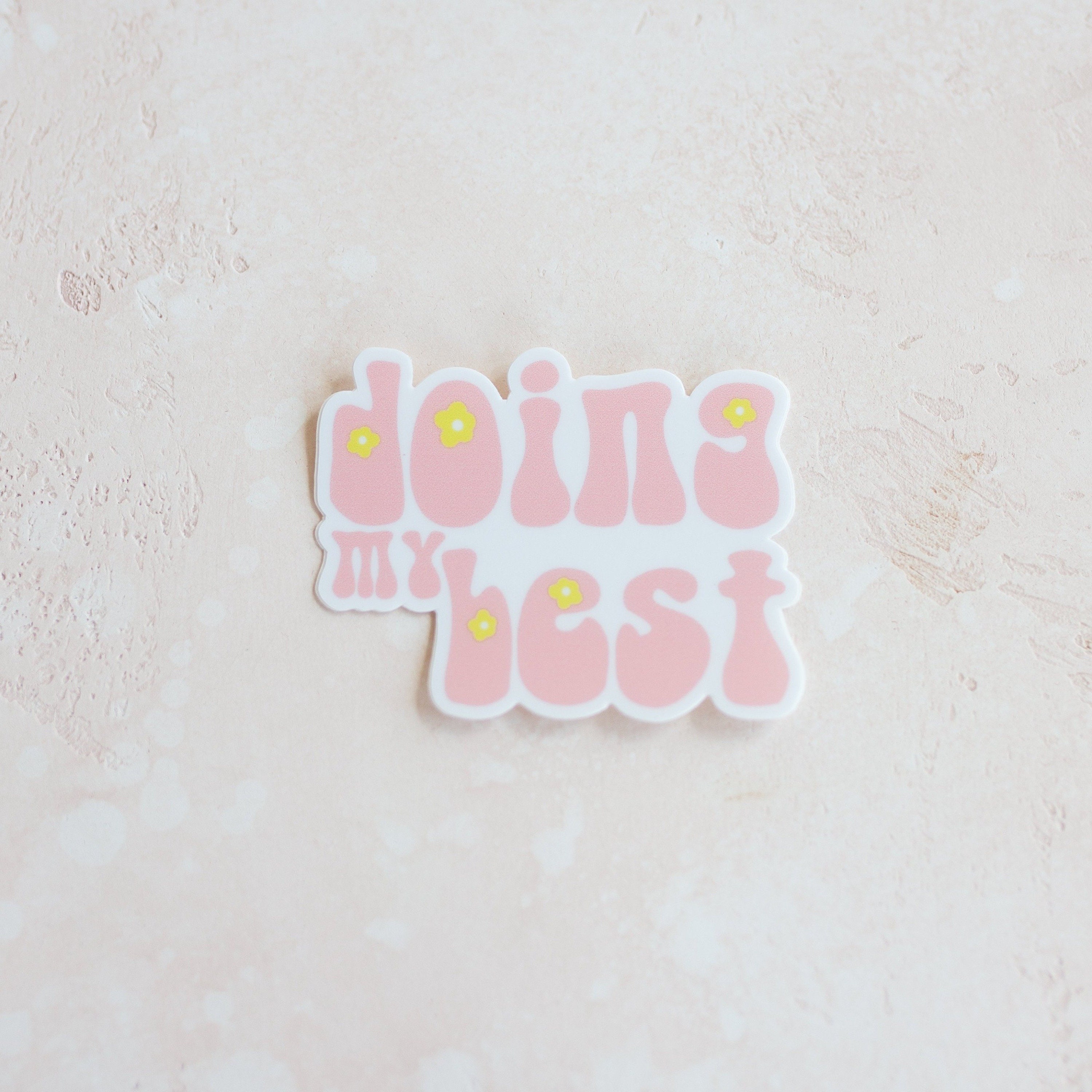 Doing My Best Sticker | Vinyl Sticker | Laptop Sticker | Waterproof ...