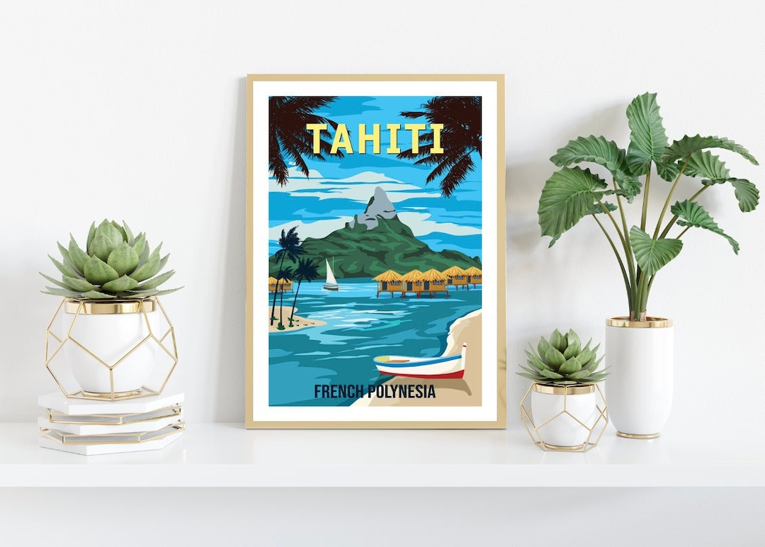 Tahiti Travel Print Tahiti Poster Print Tahiti Wall Art Print French ...