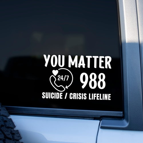 You Matter Mental Health Decal 988 Decal 988 Suicide and - Etsy