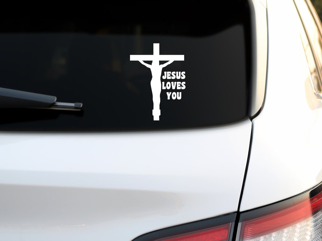 Jesus Loves You Decal, Religious Car Window Decal, Faith Sticker ...