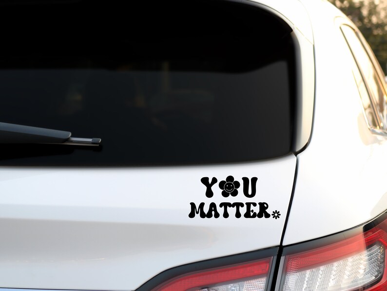 You Matter Car Decal Mental Health Decal Positive - Etsy