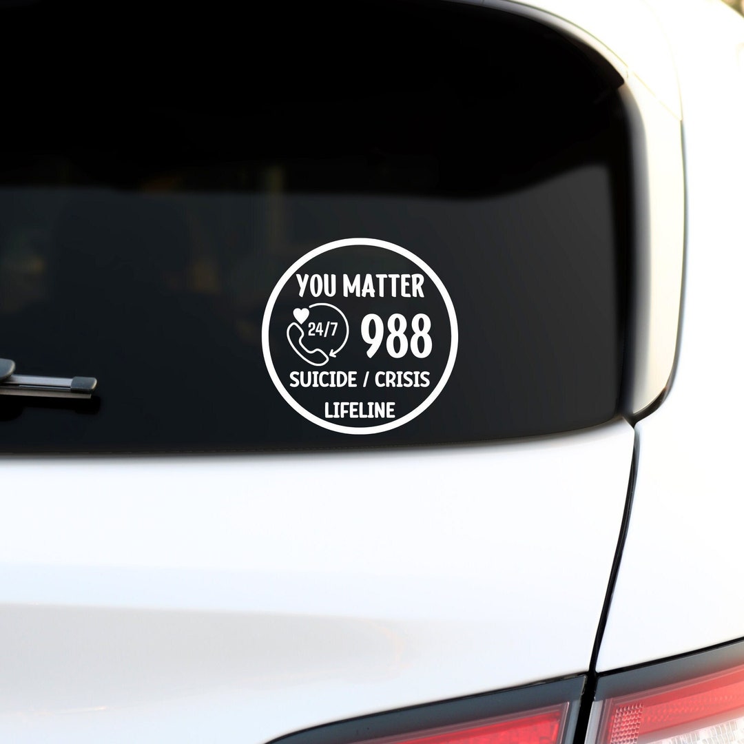 You Matter, Mental Health Decal, 988 Decal, 988 Suicide and Crisis ...