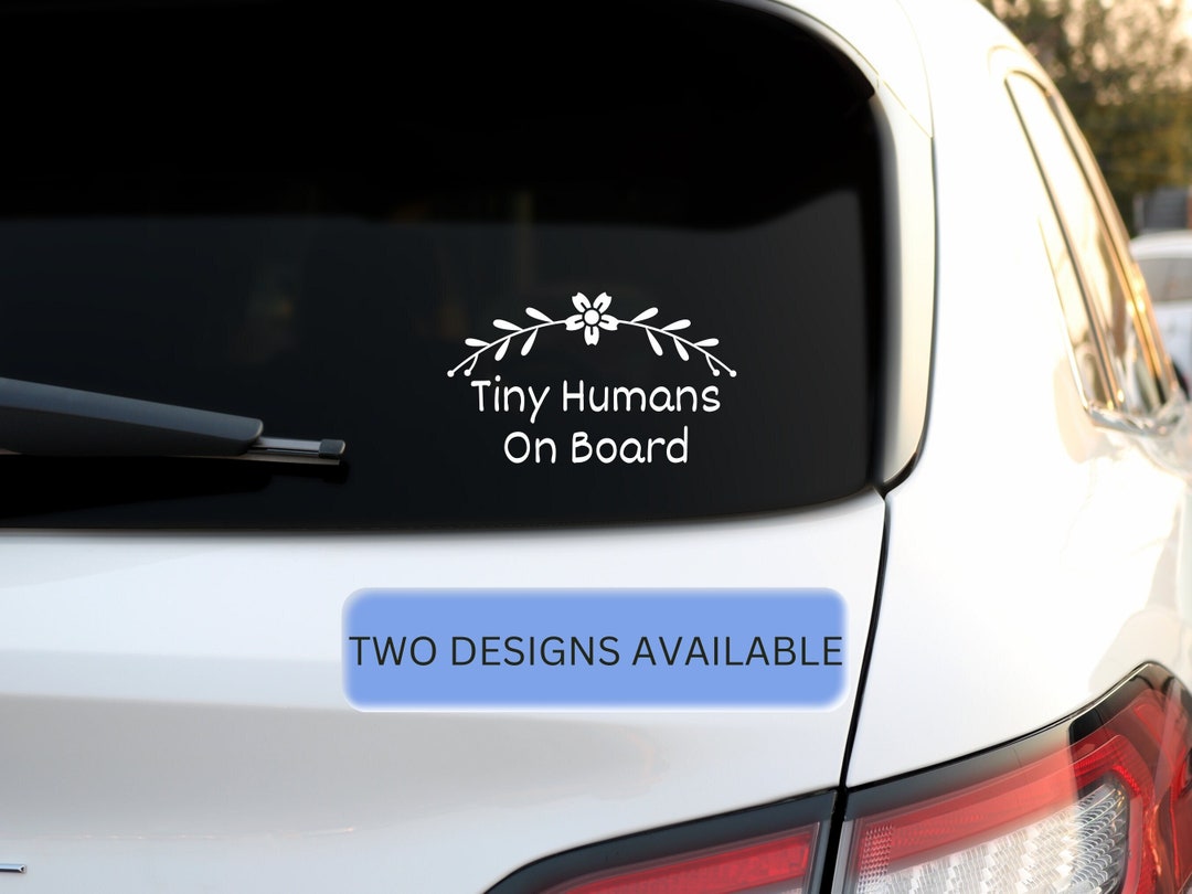 Tiny Humans on Board Decal, Baby on Board Decal, Baby on Board Sign ...